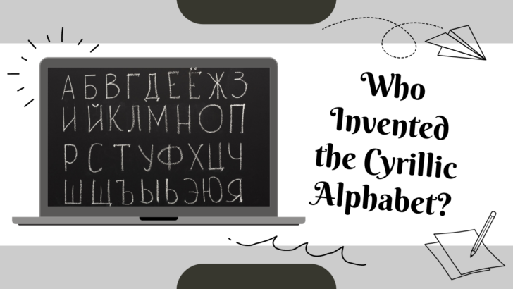 Who Invented the Cyrillic Alphabet? - Give Me History